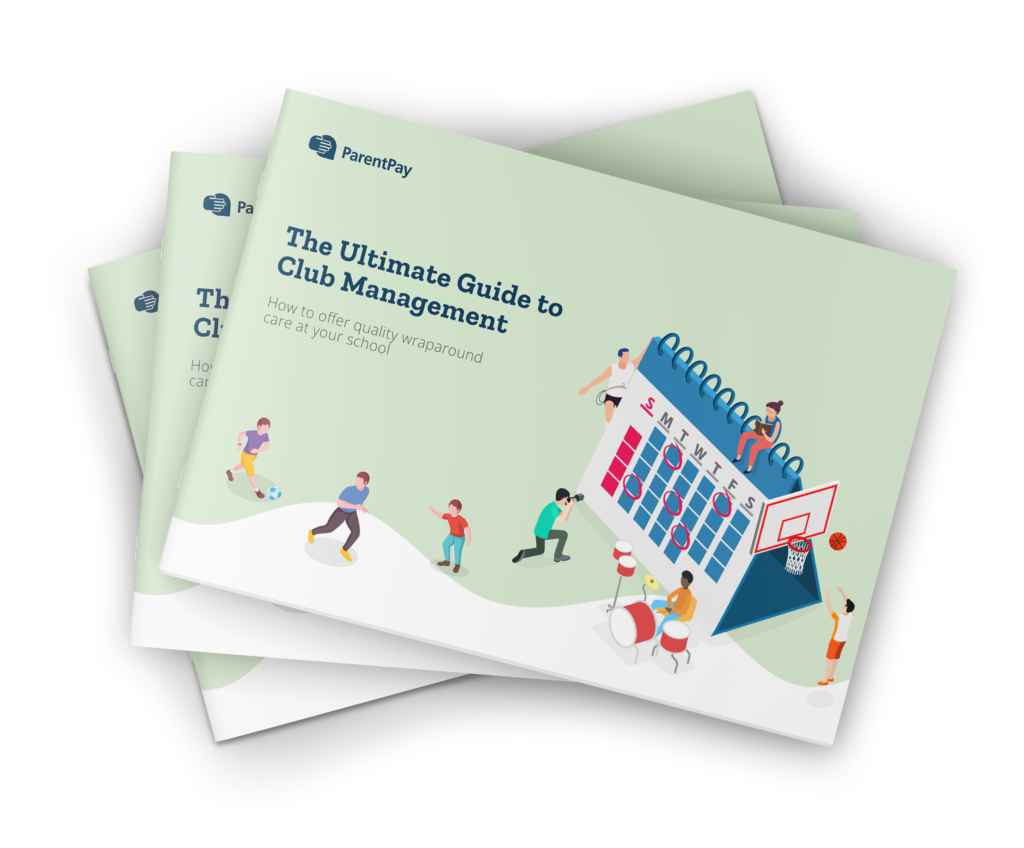 The Ultimate Guide to Club Management - ParentPay